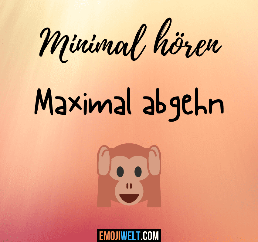 Affe hält sich die Ohren zu Emoji 🙉 Bedeutungen | Chats